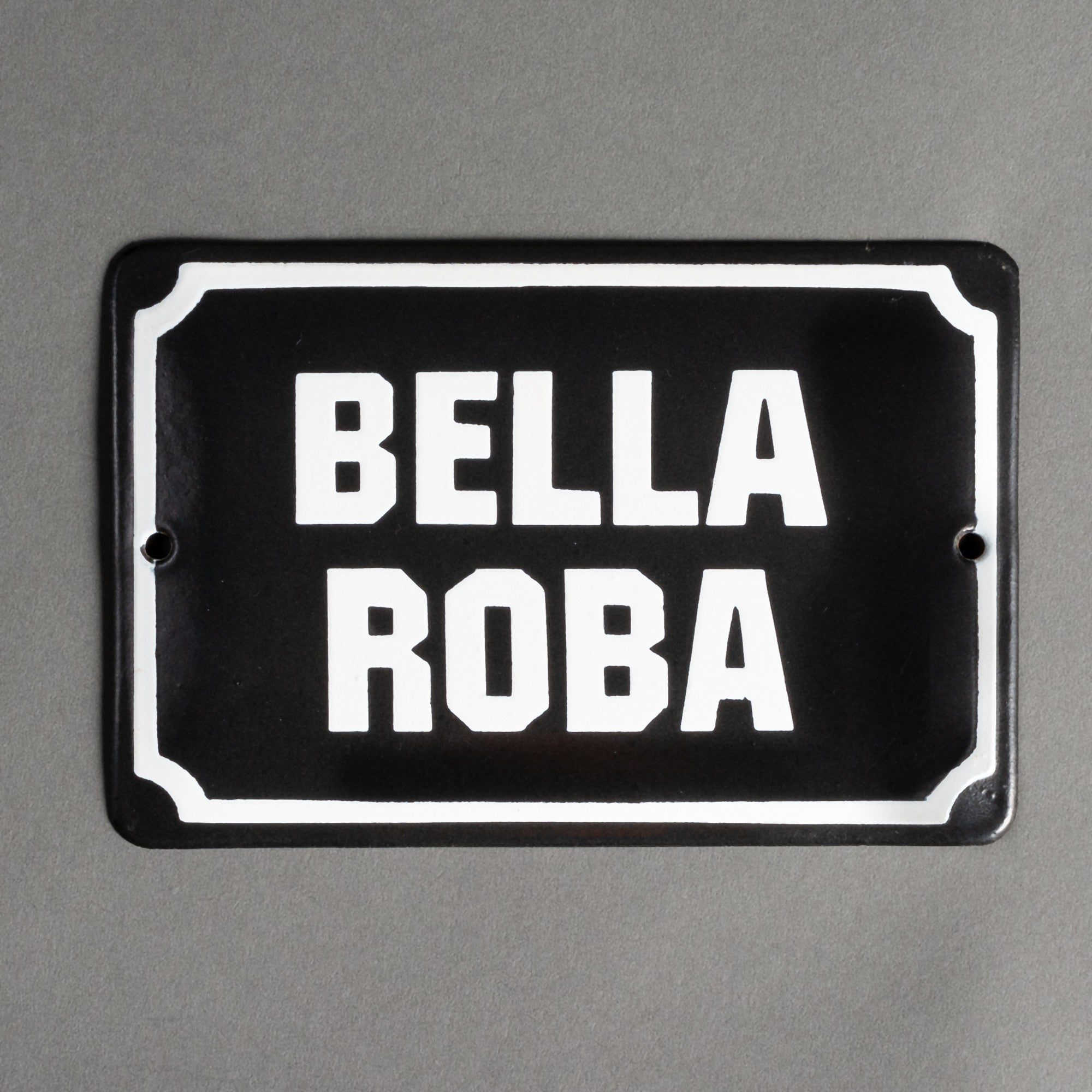 PLACA DE FERRO - BELLA ROBA – Studio Bergamin